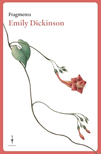 Fragments by Emily Dickinson | Goodreads