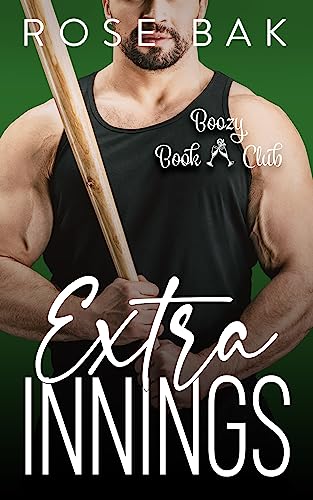 Extra Innings: A Midlife Instalove Romantic Comedy by Rose Bak | Goodreads