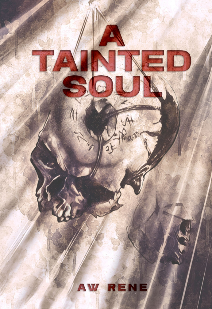A Tainted Soul by A.W. Rene | Goodreads
