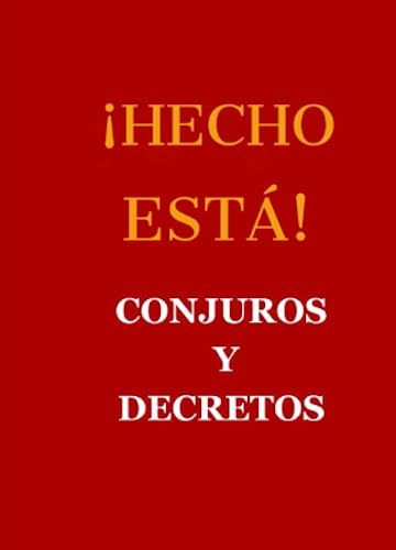 HECHO ESTÁ CONJUROS Y DECRETOS: Hecho esta conjuros y decretos by HENOC ...
