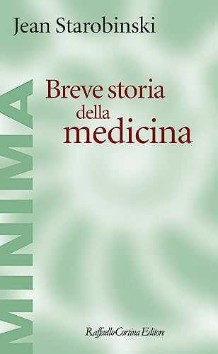 Breve Storia della Medicina by Jean Starobinski | Goodreads