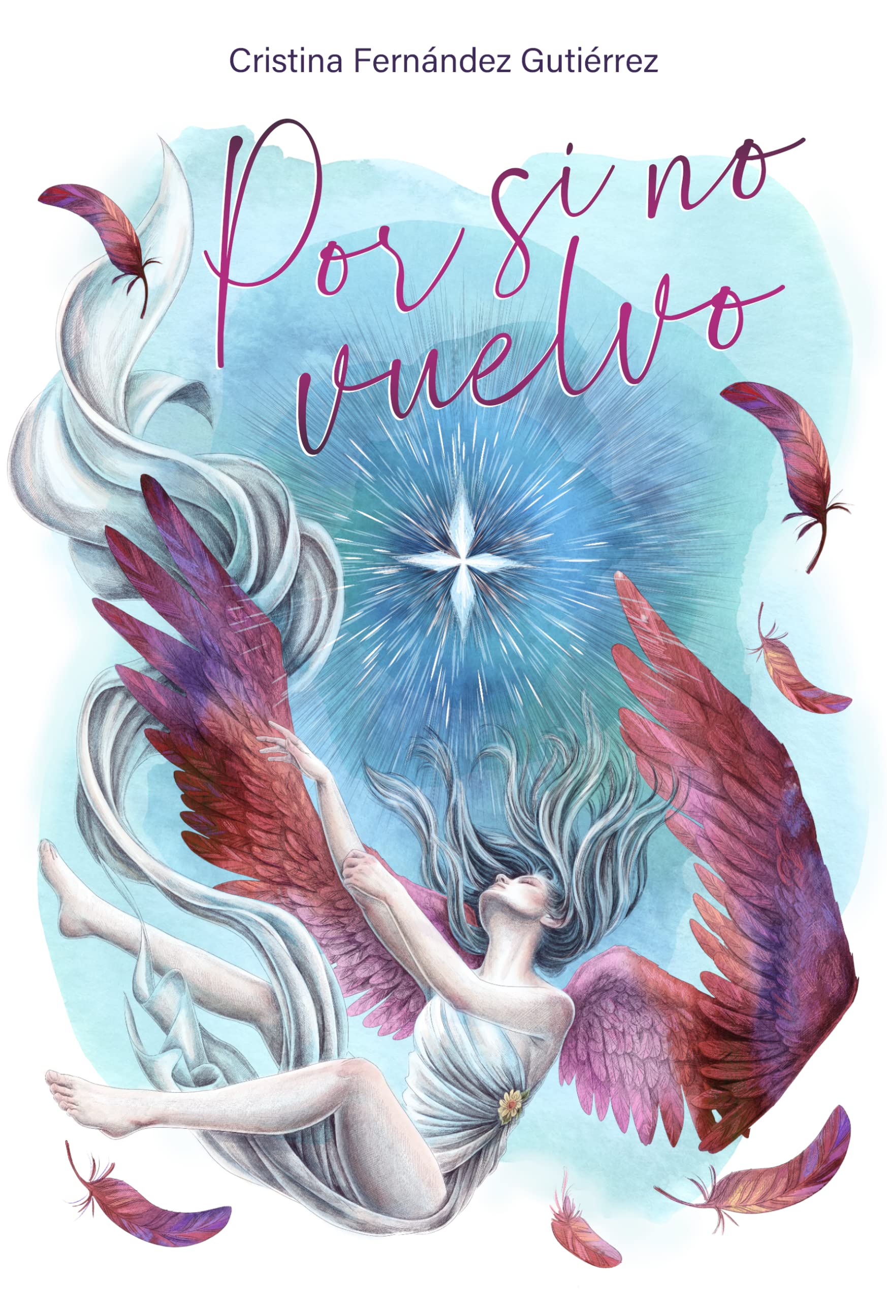 Por si no vuelvo by Cristina Fernández Gutiérrez | Goodreads