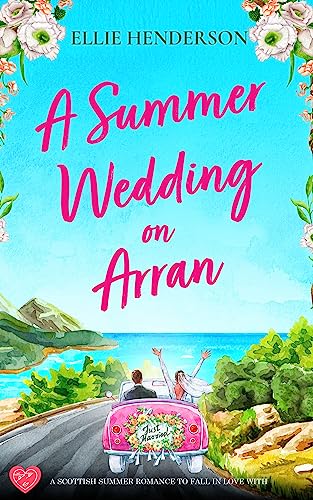A Summer Wedding on Arran (Scottish Romances #1) by Ellie Henderson ...