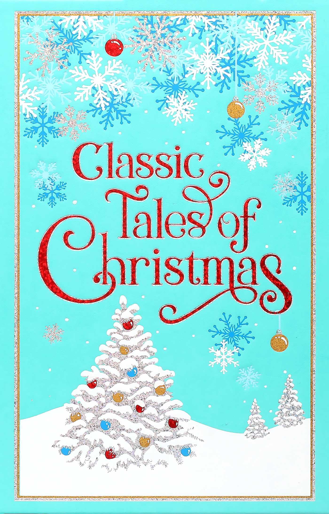 Classic Tales of Christmas by Editors of Canterbury Classics | Goodreads