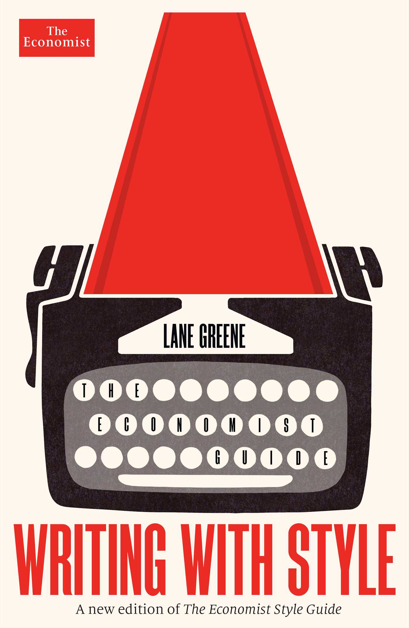 Writing with Style: The Economist Guide by Lane Greene | Goodreads