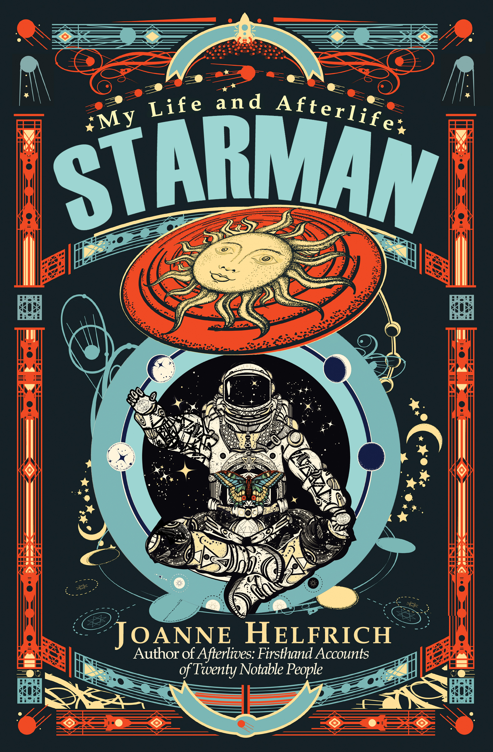 Starman: My Life and Afterlife by Joanne Helfrich | Goodreads