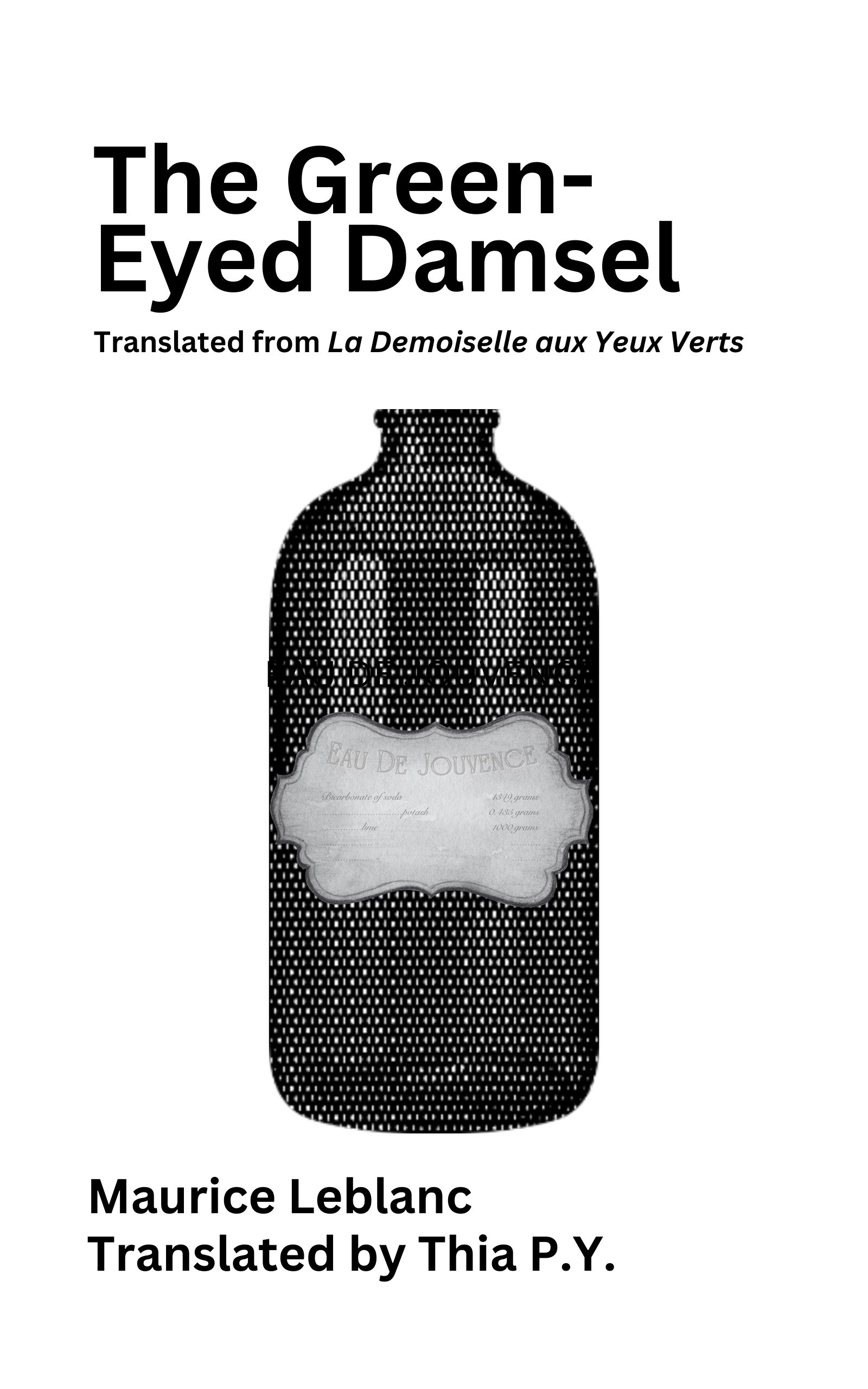 The Green-Eyed Damsel: translated from La Demoiselle aux Yeux Verts by ...