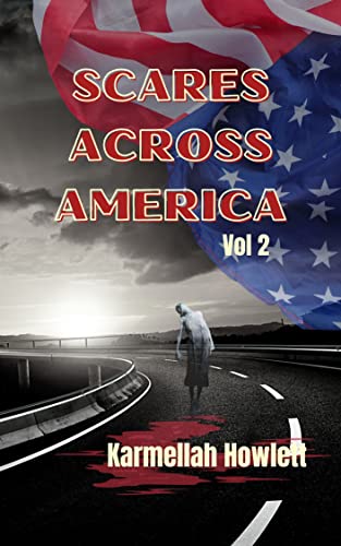 scares across america volume 2 by Karmellah Howlett | Goodreads