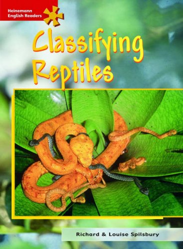 Classifying Reptiles (Heinemann English Readers) by Richard Spilsbury ...
