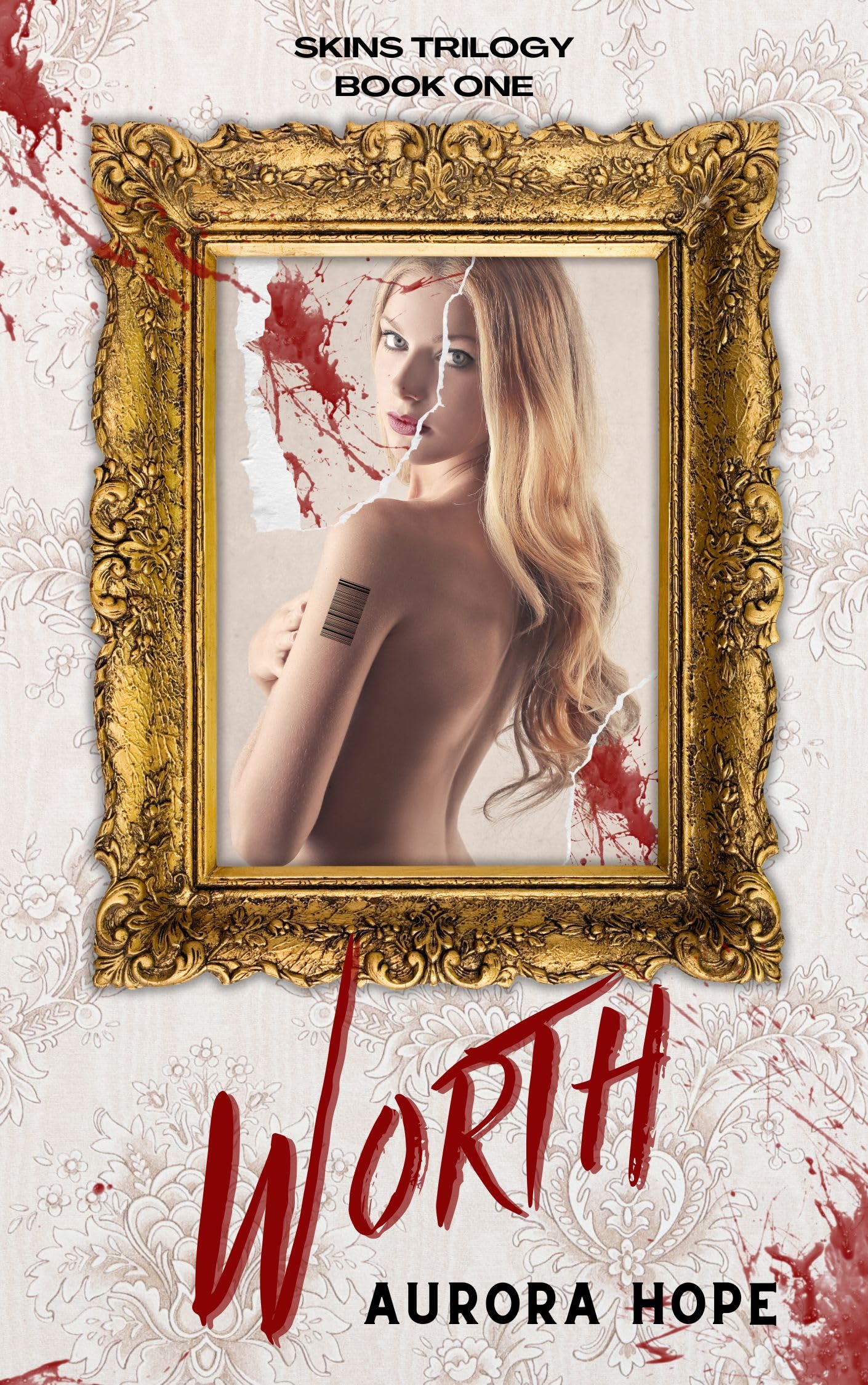 Worth (Skins Trilogy #1) by Aurora Hope | Goodreads
