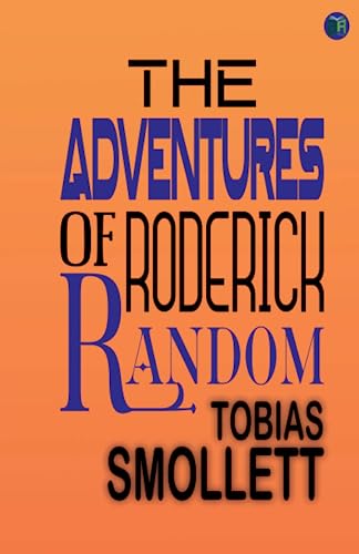 The Adventures of Roderick Random by Tobias Smollett | Goodreads
