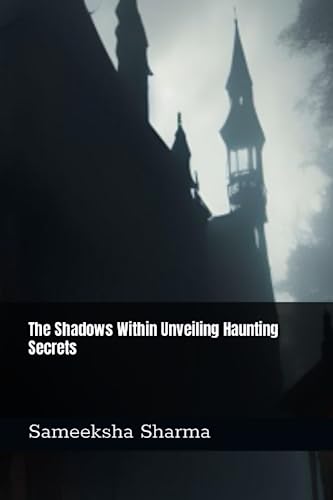 The Shadows Within Unveiling Haunting Secrets: Horror Tales for kids by ...