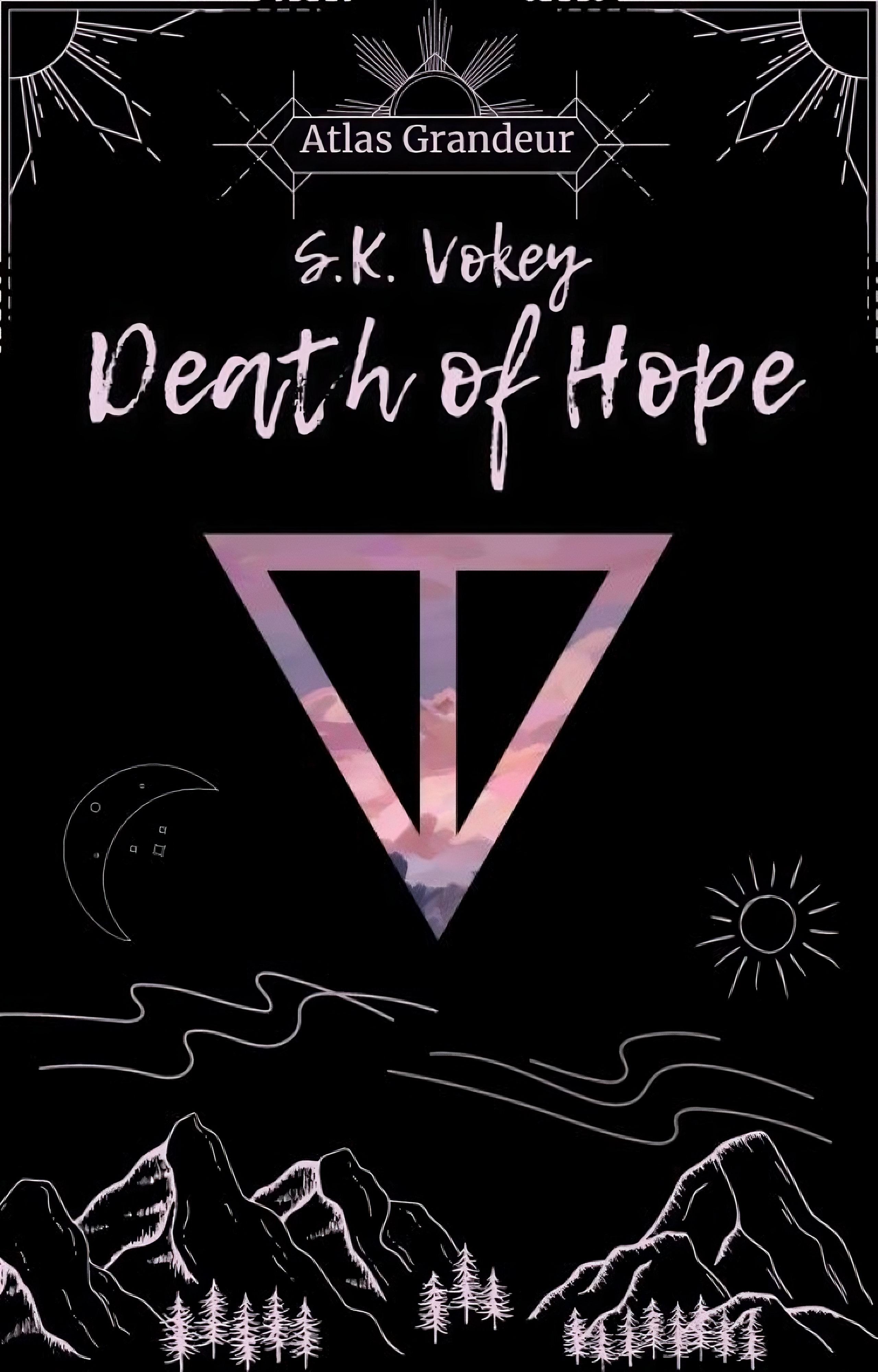 Death of Hope (Atlas Grandeur Book 1) by Silian Karter Vokey | Goodreads