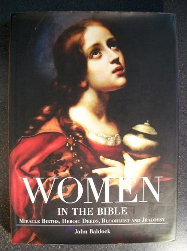 Women in the Bible by John Baldock | Goodreads