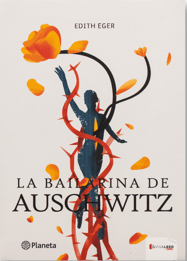 La bailarina de Auschwitz by Edith Eger | Goodreads