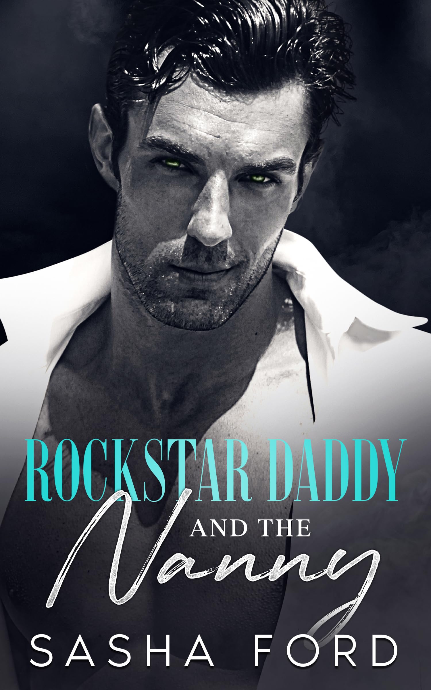 Rockstar Daddy and the Nanny by Sasha Ford | Goodreads