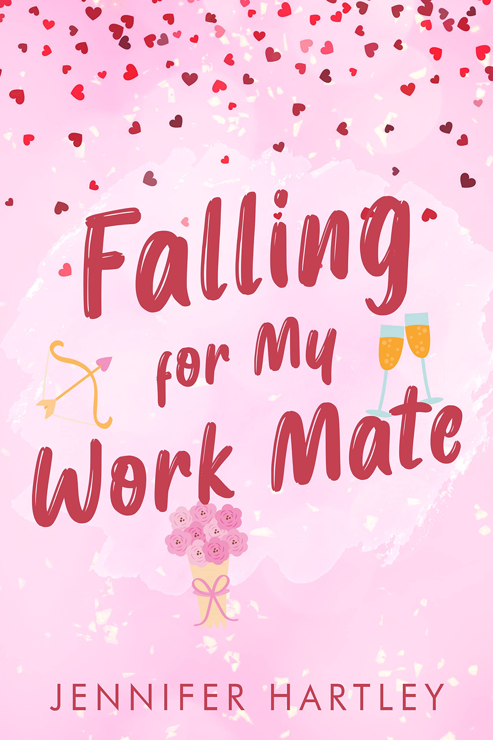 Falling For My Work Mate by Jennifer Hartley | Goodreads
