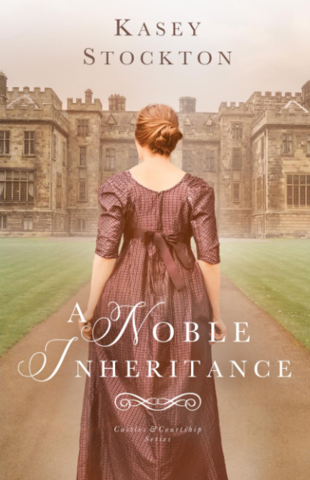 A Noble Inheritance by Kasey Stockton | Goodreads