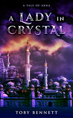 A Lady in Crystal by Toby Bennett | Goodreads