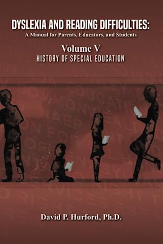 Dyslexia and Reading Difficulties: A Manual for Parents, Educators, and ...