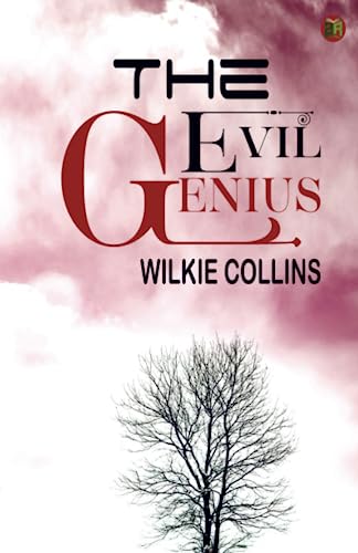 The Evil Genius by Wilkie Collins | Goodreads