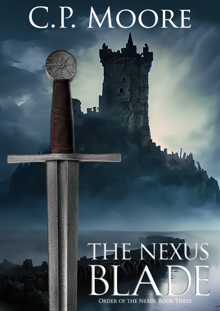 The Nexus Blade (Order of the Nexus Book 3) by C.P. Moore | Goodreads