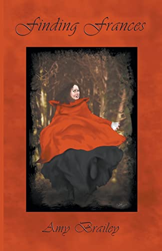 Finding Frances (The Ideal Courtship Trilogy) by Amy Brailey | Goodreads