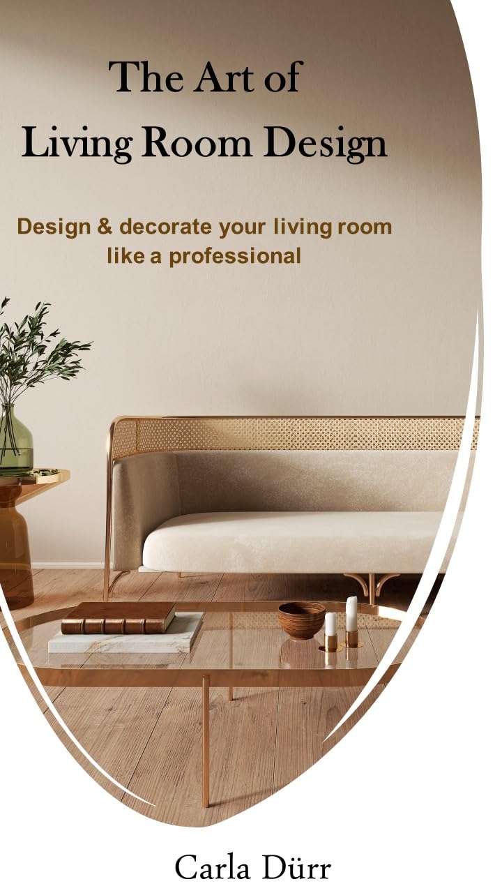 Design your Living Room like a Professional: A comprehensive guide on ...