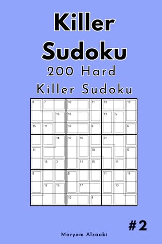 Killer Sudoku Challenge: 200 Mind-Bending Puzzles for Sudoku Enthusiasts by maryam jasim alzaabi ...