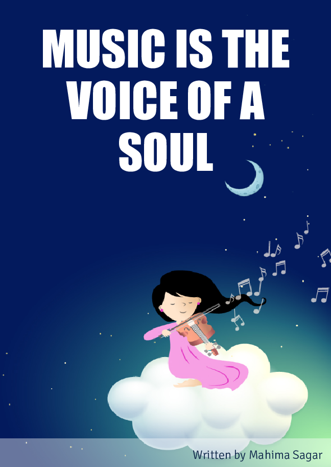 Music is the voice of a soul by Mahima Sagar | Goodreads