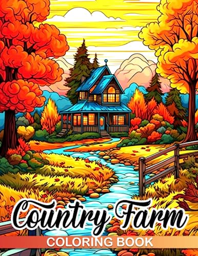 Country Farm Coloring Book: Enjoy 30 charming illustrations of ...