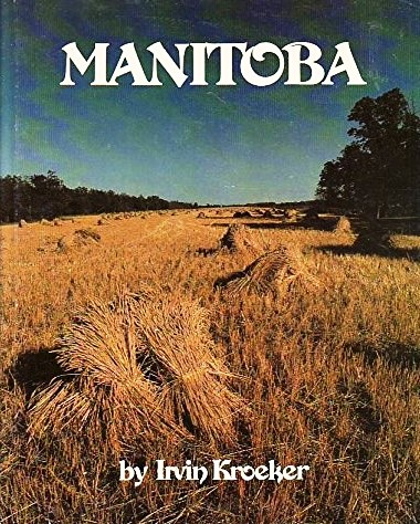 Manitoba by Irvin Kroeker | Goodreads