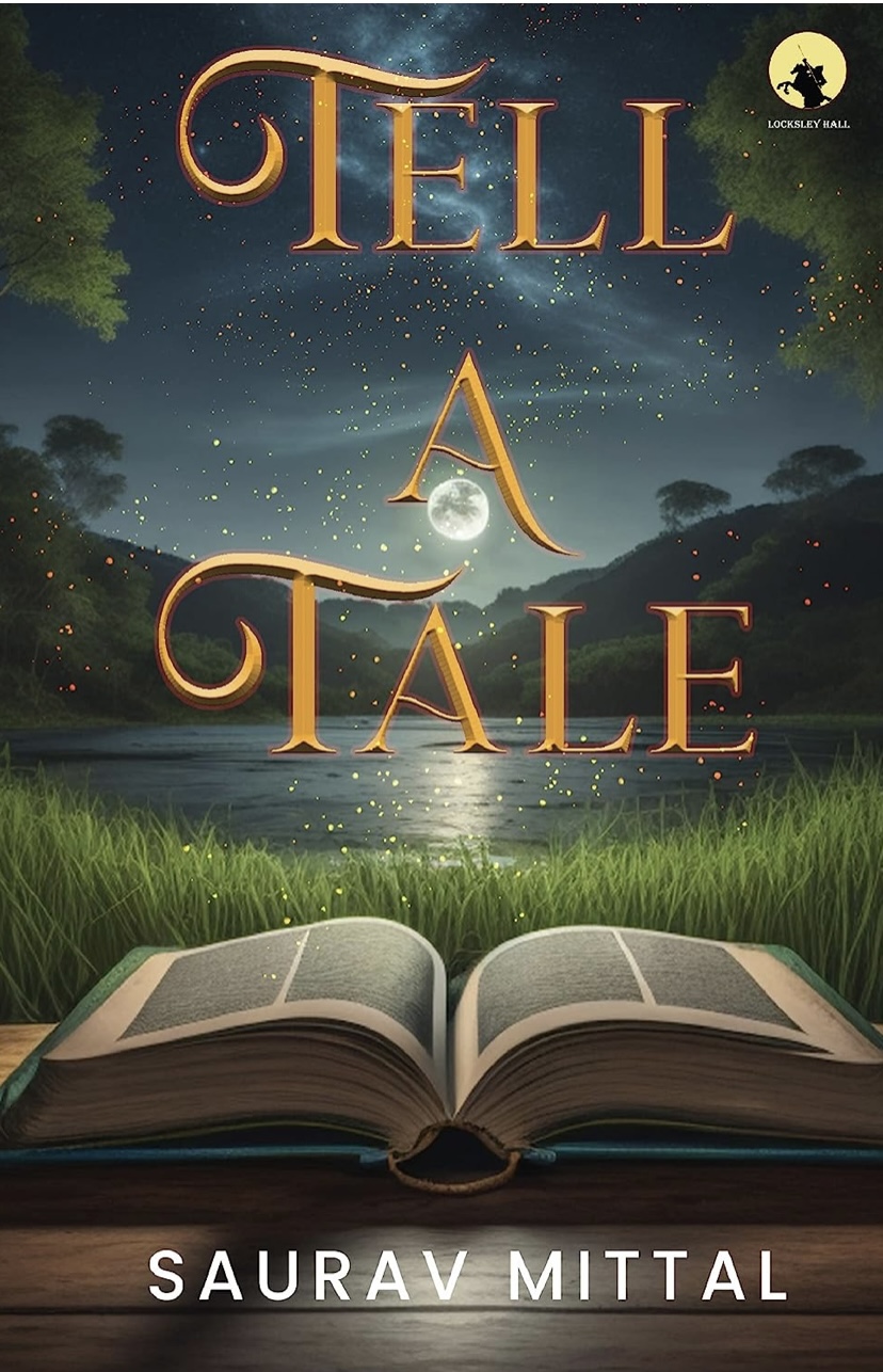 TELL A TALE by Saurav Mittal | Goodreads