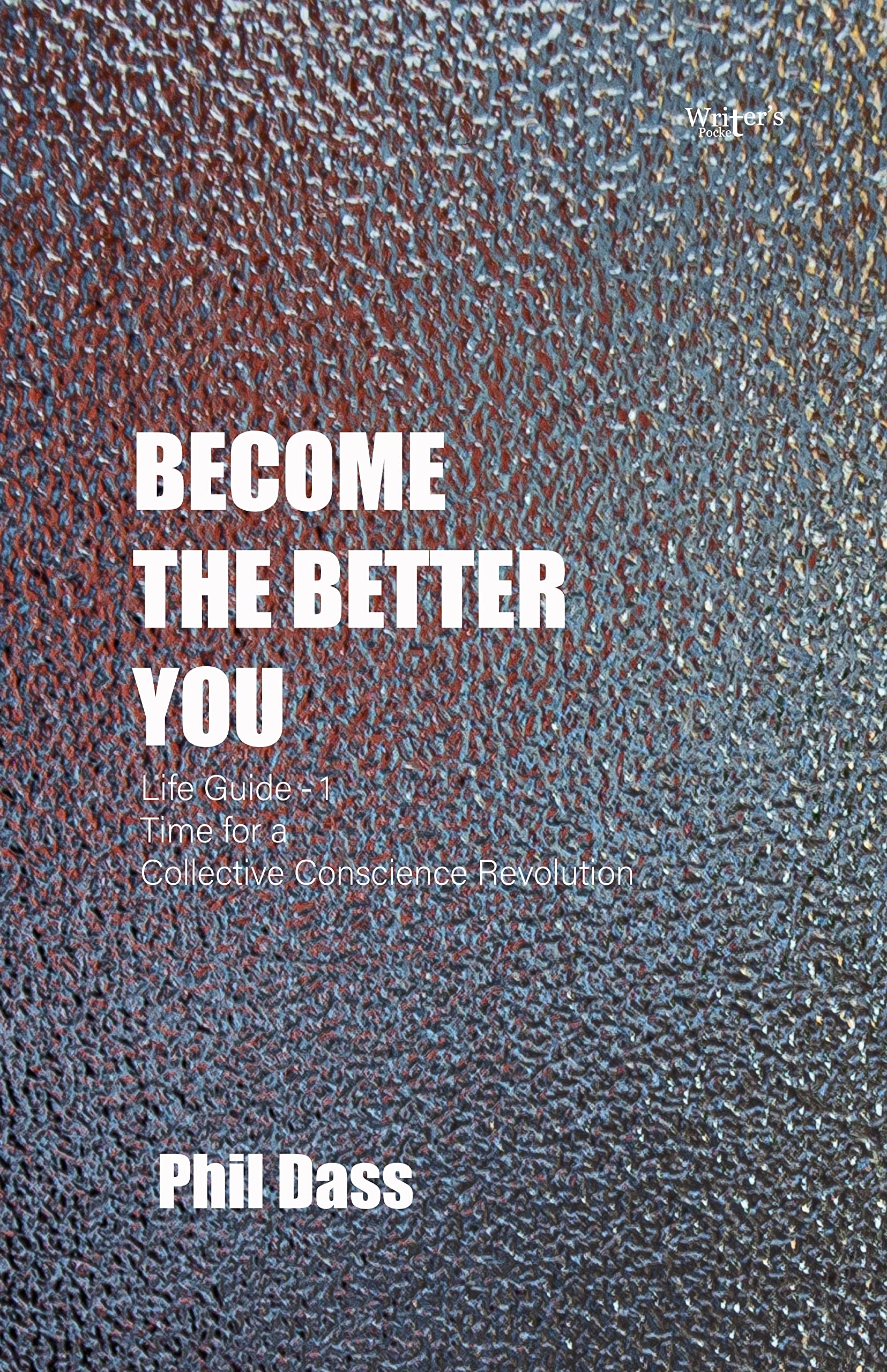 Self help book Become The Better You by Phil Dass | Goodreads
