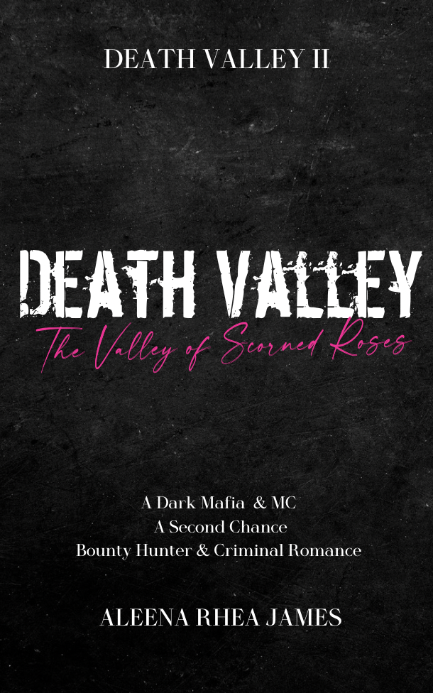 Death Valley: The Valley of Scorned Roses by Aleena Rhea James | Goodreads