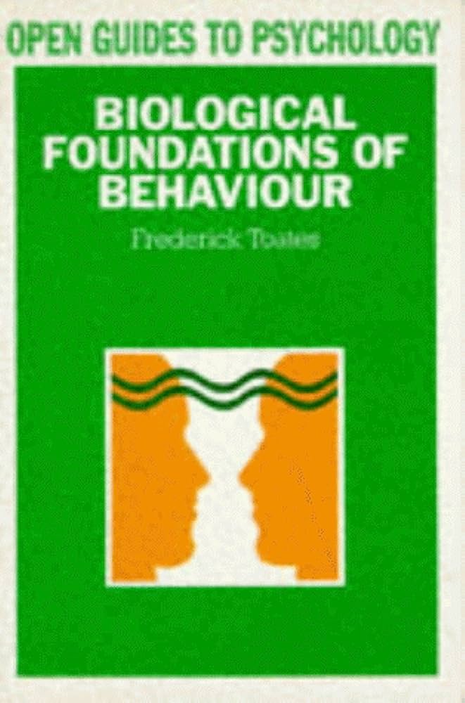 Biological Foundations of Behavior by Frederick Toates | Goodreads