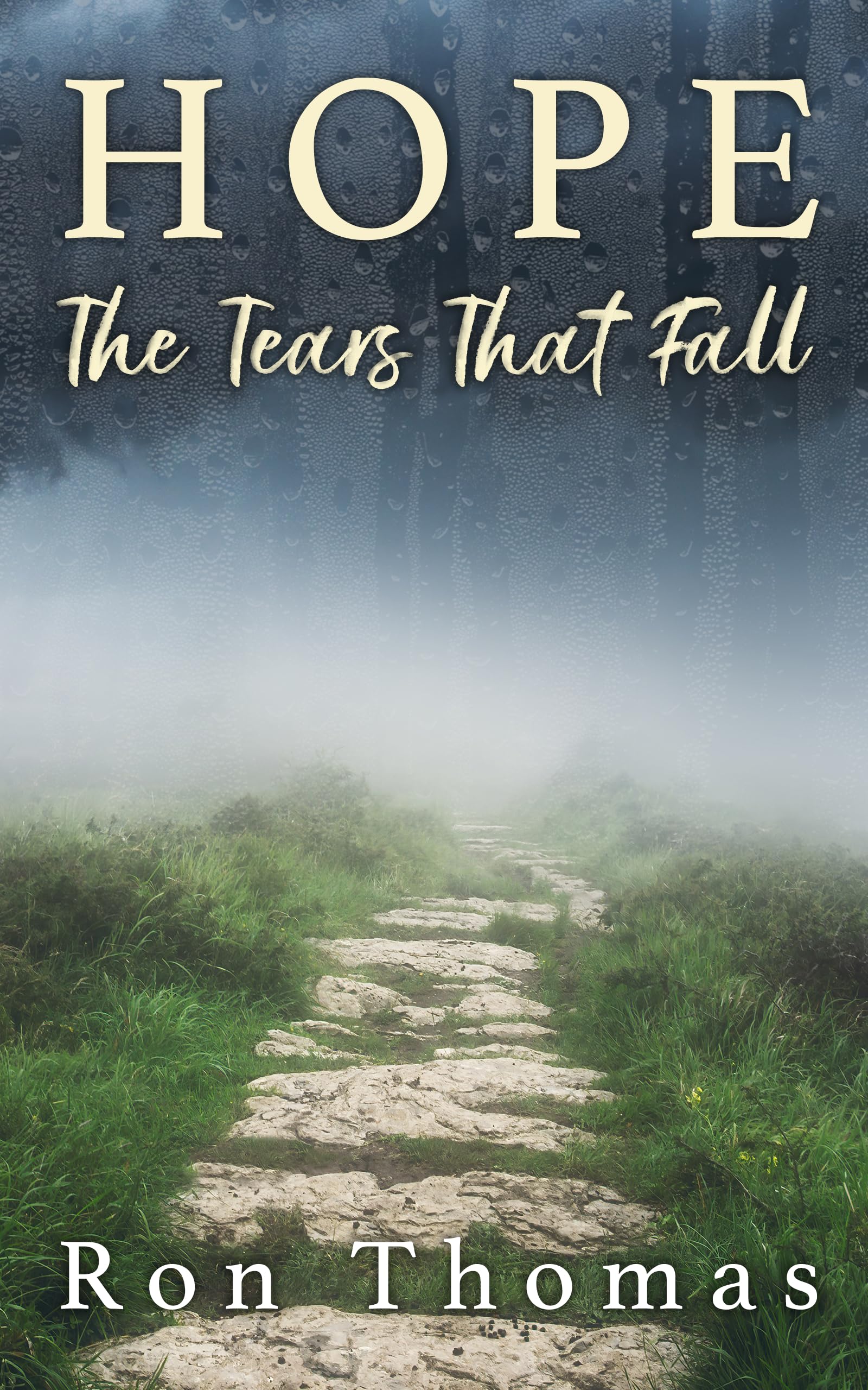 HOPE: The Tears That Fall by Ron Thomas | Goodreads