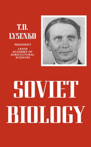 Soviet Biology by T. D. Lysenko | Goodreads