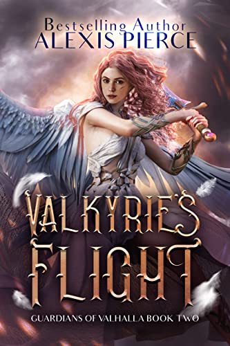 Valkyrie's Flight (Guardians of Valhalla Book 2) by Alexis Pierce ...
