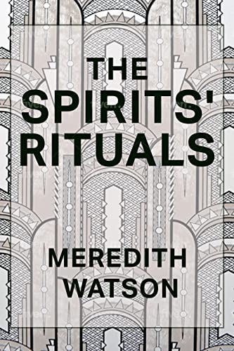 The Spirits' Rituals by Meredith Watson | Goodreads