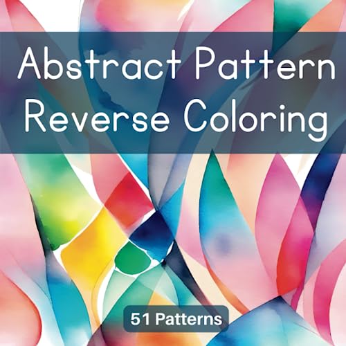 Abstract Pattern Reverse Coloring Book: Use Your Creativity and Draw ...