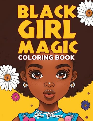 Black Girl Magic Coloring Book: Cute Kawaii African American Girl Book ...