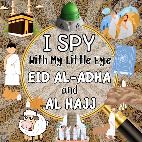 I SPY With My Little Eye EID AL-ADHA and AL HAJJ: Discover Eid Al-Adha ...