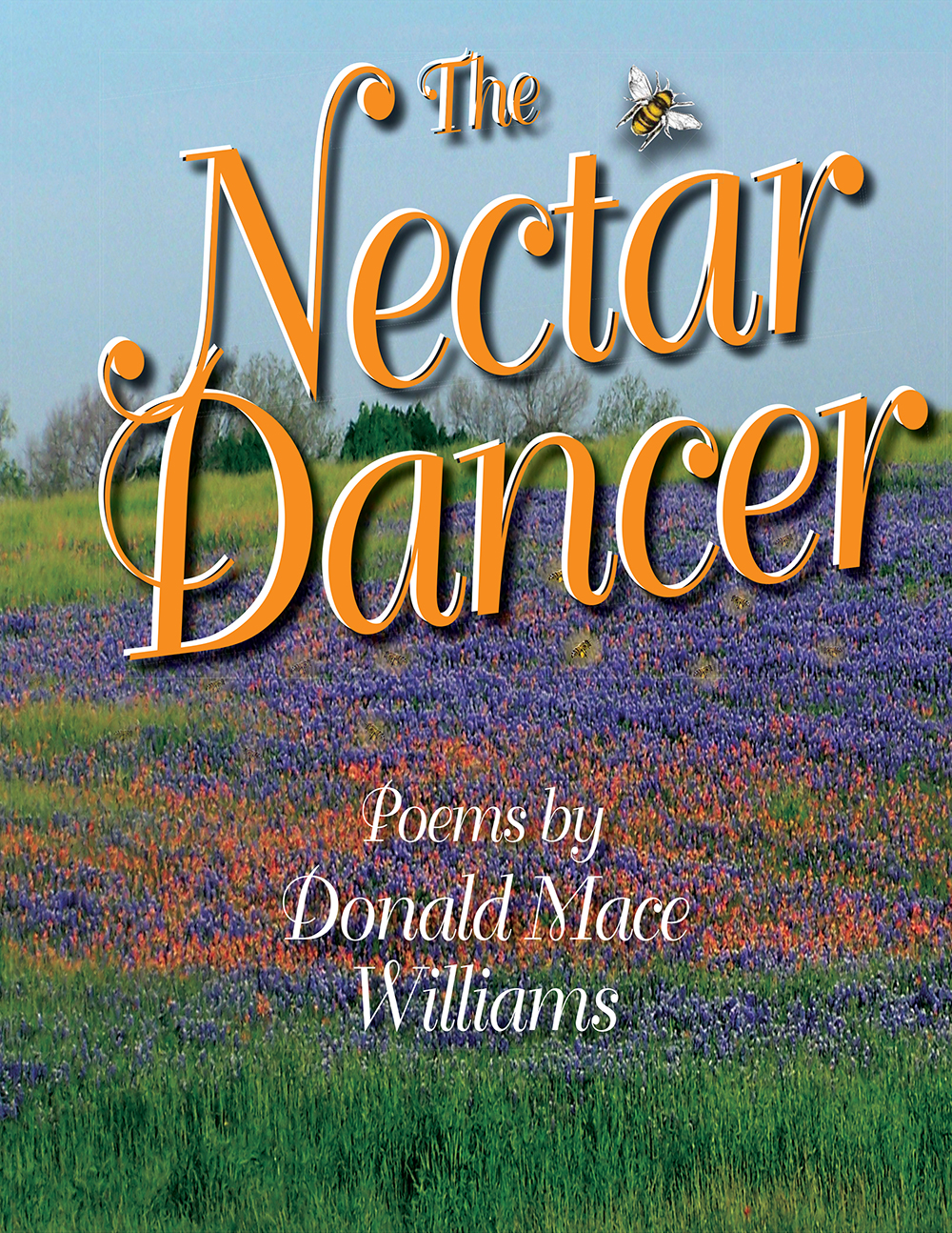 The Nectar Dancer by Donald Mace Williams | Goodreads
