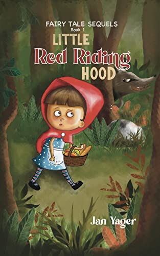 Fairy Tale Sequels: Book 1 - Little Red Riding Hood by Jan Yager ...