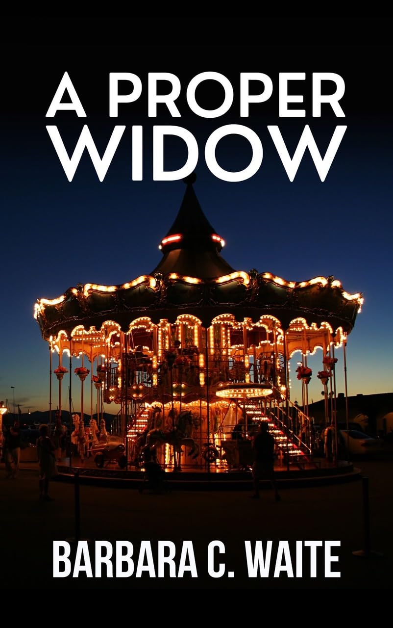 A Proper Widow by Barbara C. Waite | Goodreads