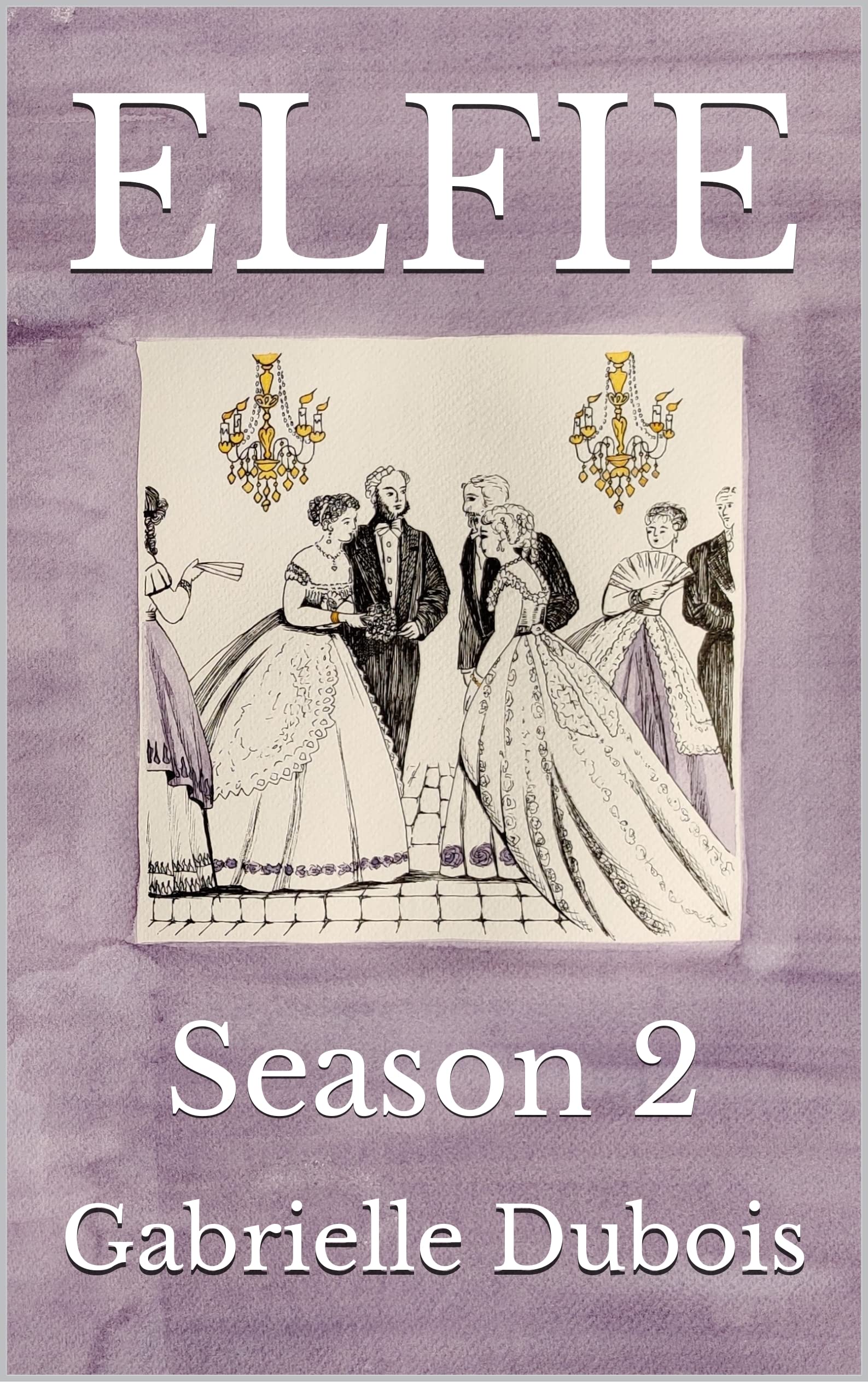 ELFIE: Season 2 by Gabrielle Dubois | Goodreads