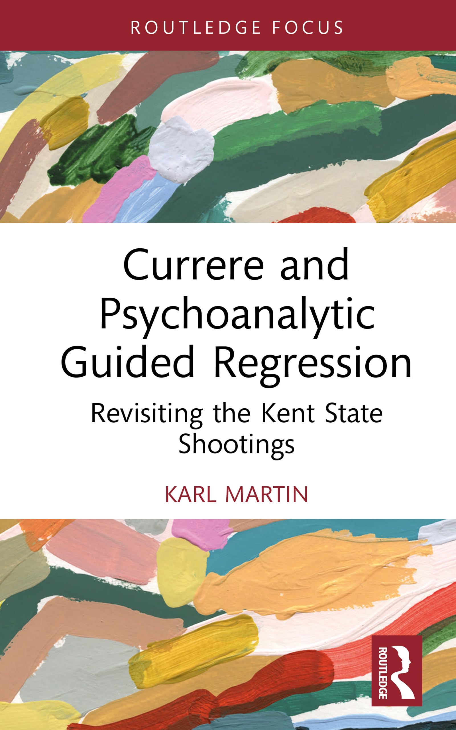 Currere and Psychoanalytic Guided Regression: Revisiting the Kent State ...