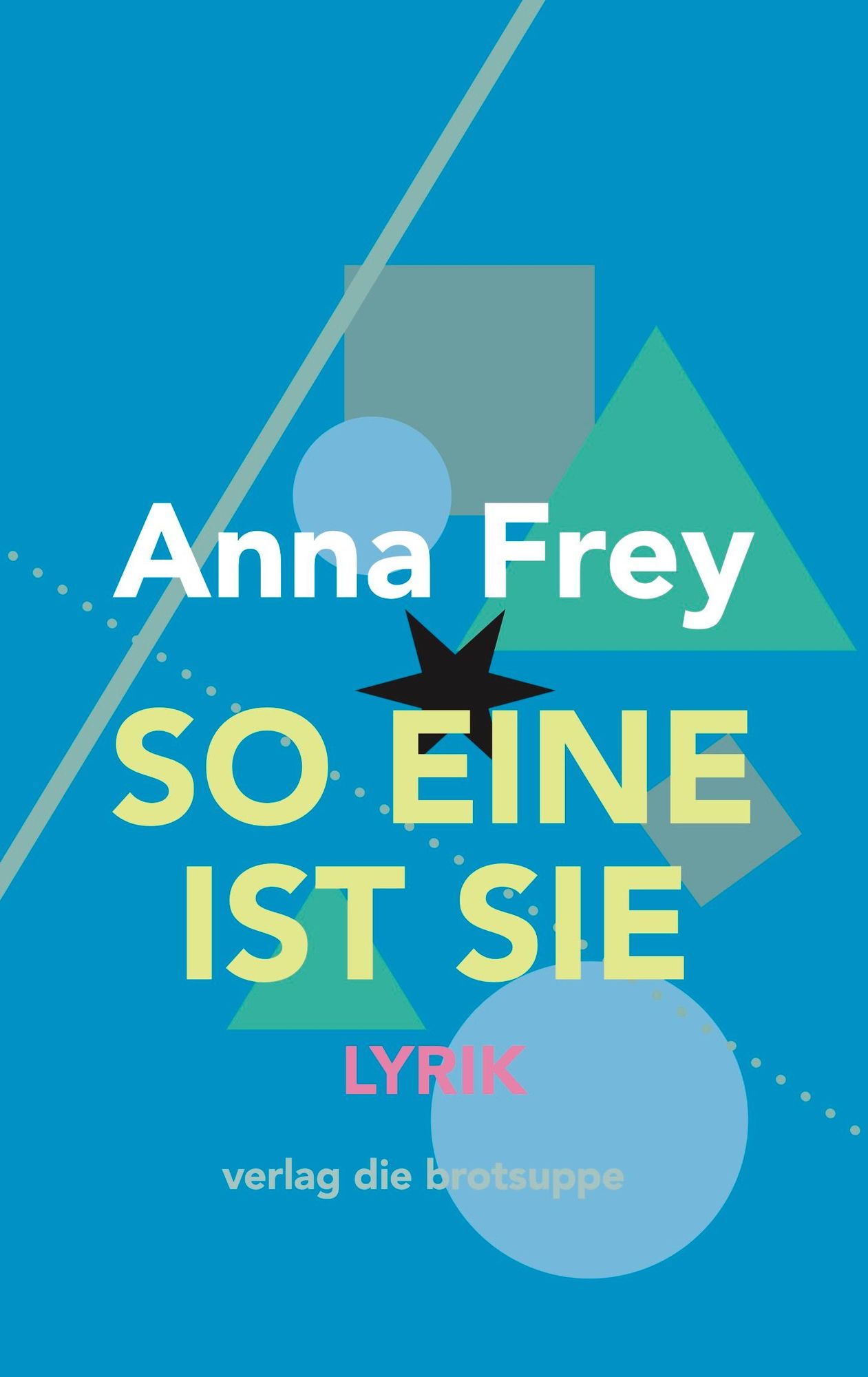 So eine ist sie by Anna Frey | Goodreads
