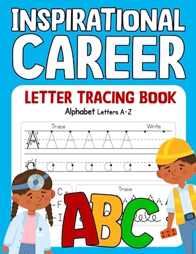 Inspirational Career Letter Tracing Book: ABC What Can I Be? - Embark ...